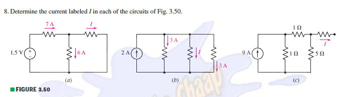 Solved 8. Determine the current labeled I in each of the | Chegg.com