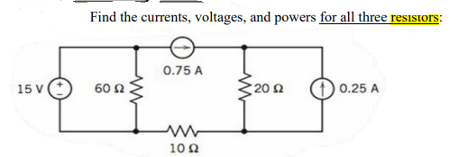 Solved Find the currents, voltages, and powers for all three | Chegg.com