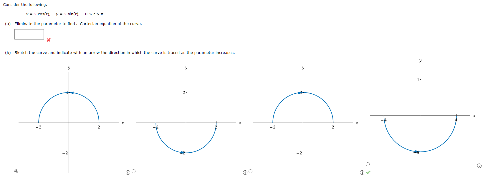 Solved Consider the following. x = 2 cos(t), y = 2 sin(t), O | Chegg.com