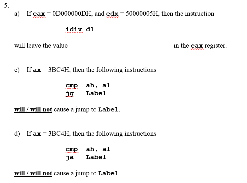 Solved 5. a) If eax = 0D000000DH, and edx = 50000005H, then | Chegg.com