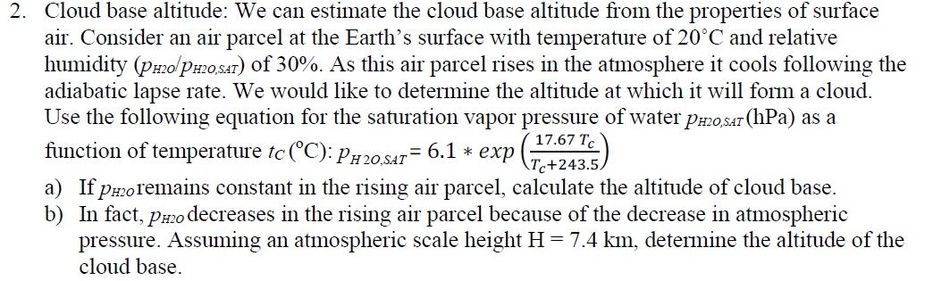 Solved 2. Cloud base altitude: We can estimate the cloud | Chegg.com