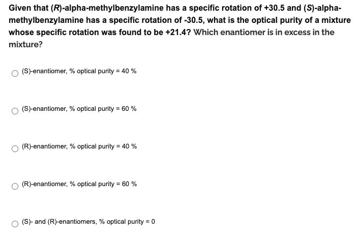 Solved Given that (R)-alpha- methylbenzylamine has a | Chegg.com