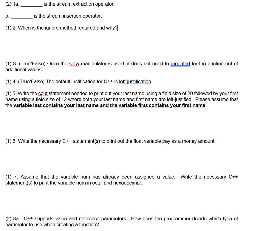 Solved (2) 1a. is the stream extraction operator. b. is the | Chegg.com