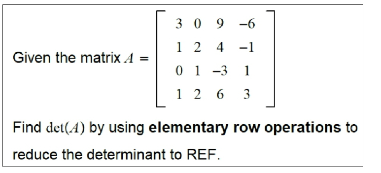 Solved 3 09 -6 1 2 4 - 1 Given the matrix A = 0 1 -3 1 1 2 6 | Chegg.com