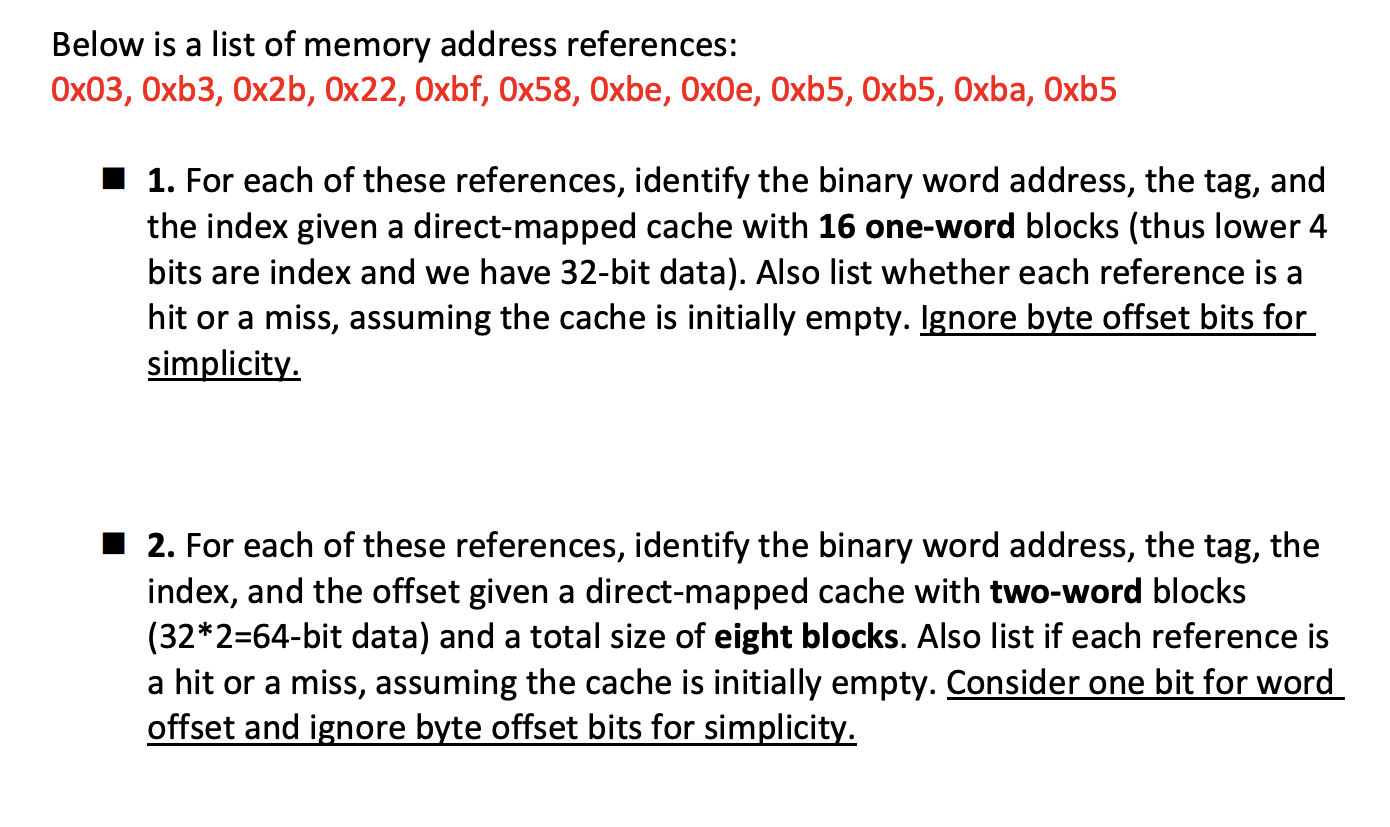 Solved Below is a list of memory address references: 0x03, | Chegg.com