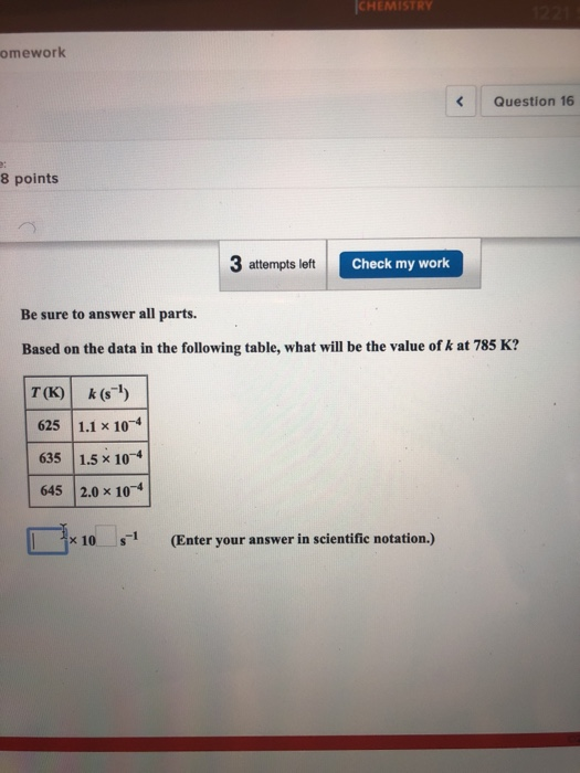 Solved CHEMISTRY omework Question 16 : 8 points 3 attempts | Chegg.com