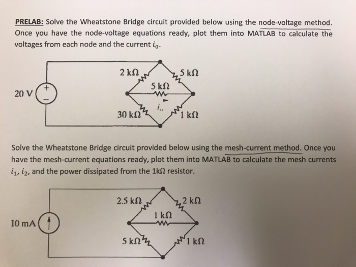Solved PRELAB: Solve the Wheatstone Bridge circuit provided | Chegg.com