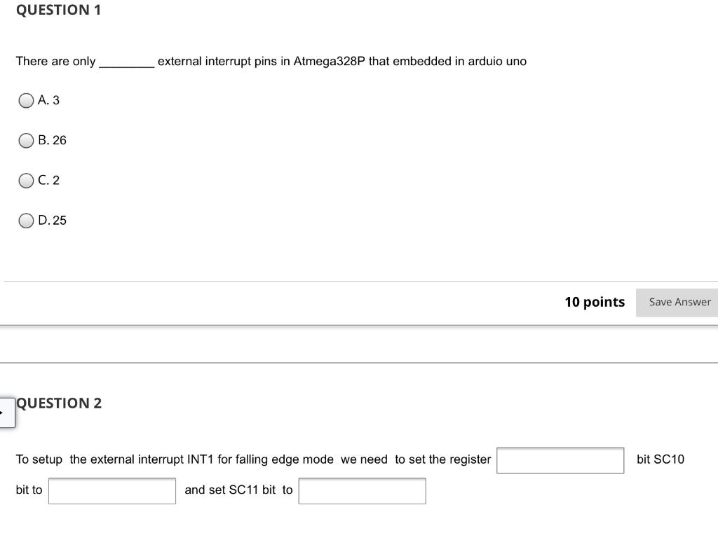 Solved There are only external interrupt pins in Atmega328P | Chegg.com