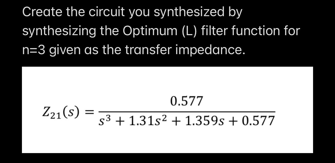 Solved Create the circuit you synthesized by synthesizing | Chegg.com