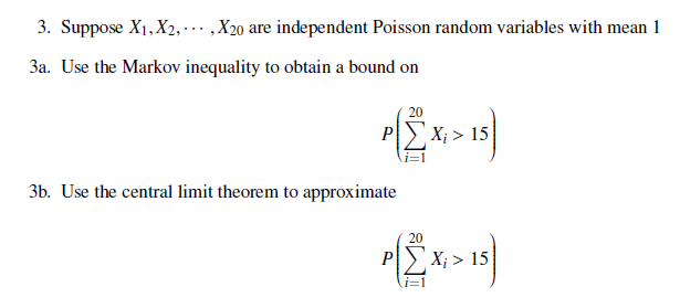 Solved 3. Suppose X1,X2,- .- .X20 are independent Poisson | Chegg.com