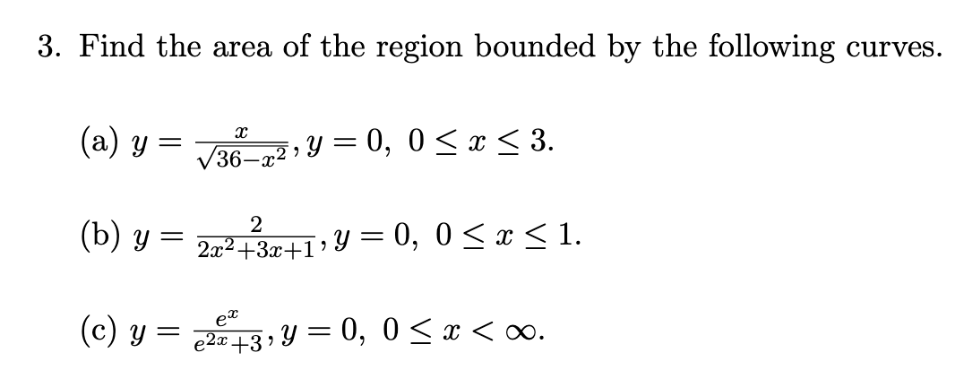 Solved 3. Find the area of the region bounded by the | Chegg.com