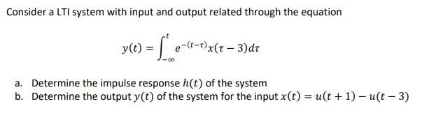 Solved Consider a LTI system with input and output related | Chegg.com