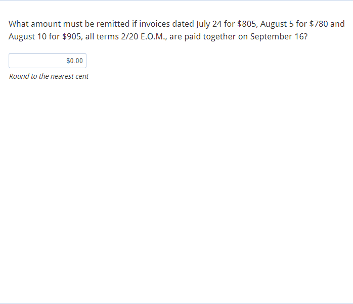 Solved What amount must be remitted if invoices dated July | Chegg.com