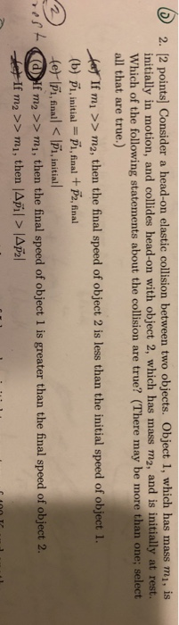 Solved 2 [2 Points Consider A Head On Elastic Collision