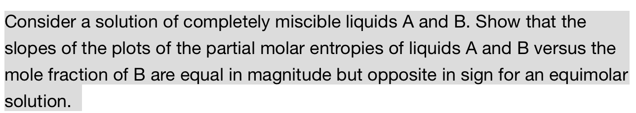Solved Consider a solution of completely miscible liquids A | Chegg.com