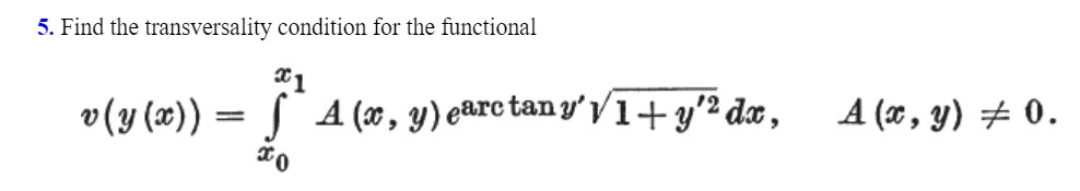 Solved 5. Find the transversality condition for the | Chegg.com