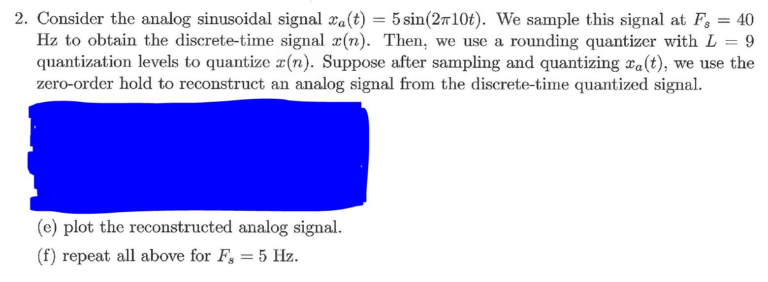 Solved - 2. Consider the analog sinusoidal signal xa(t) = 5 | Chegg.com