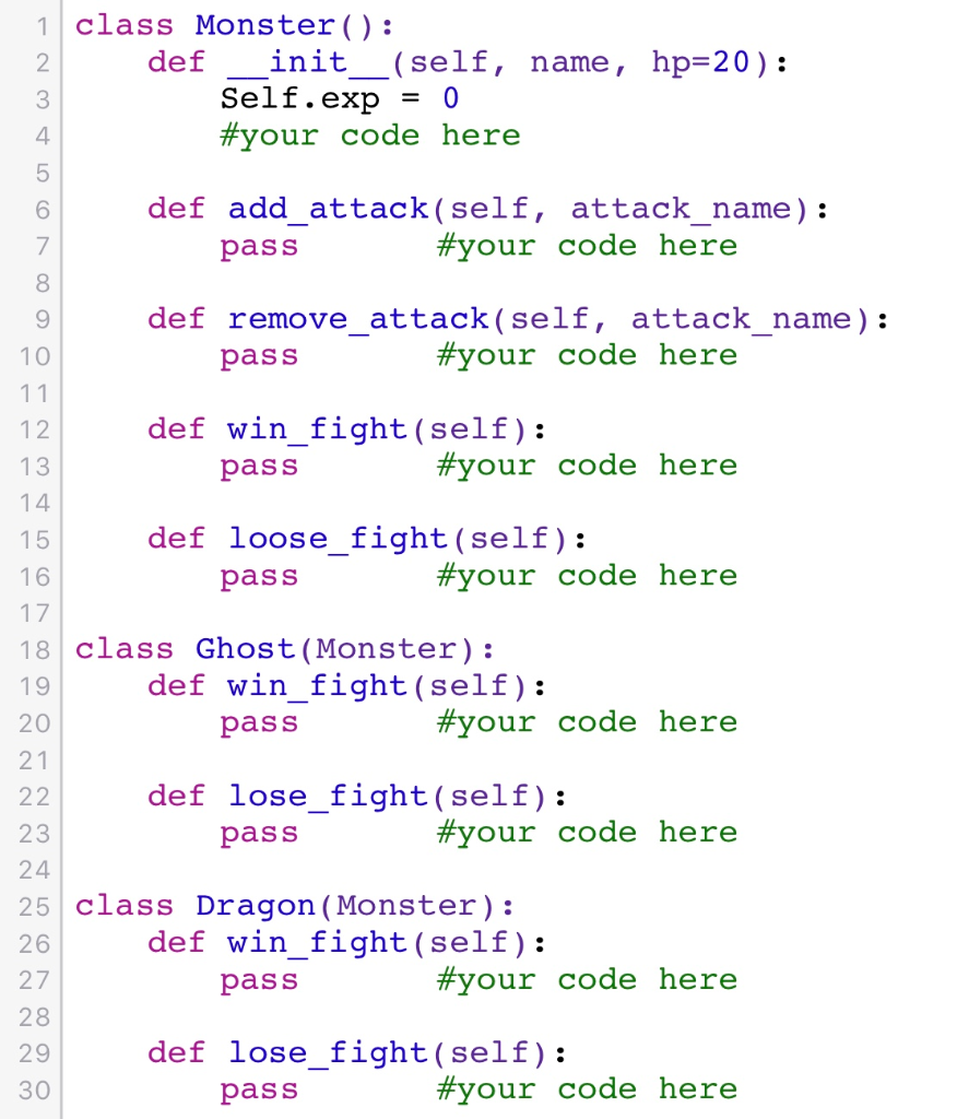 In Python Please :) Make two monster subclasses: | Chegg.com