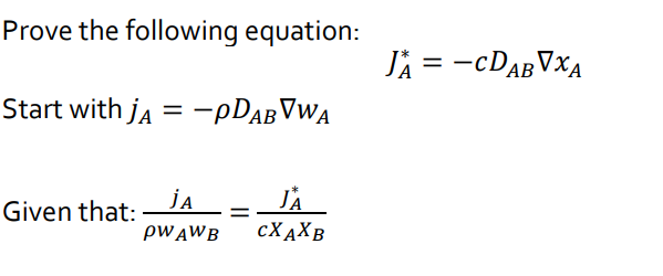 Solved Prove the following equation: JA = -cDAB VxA Start | Chegg.com
