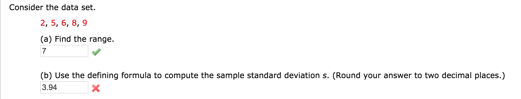 Solved Consider the data set. 2, 5, 6, 8,9 (a) Find the | Chegg.com