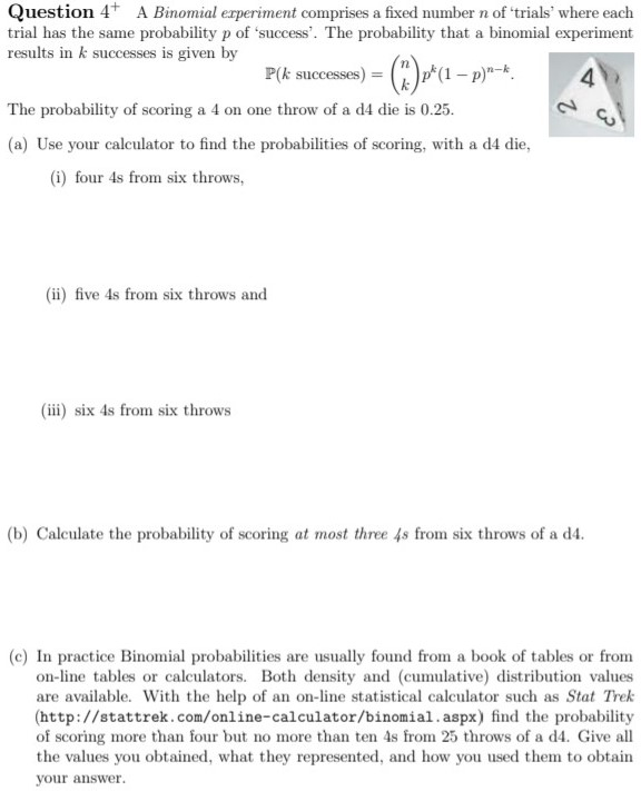 Solved Question 4+ A Binomial experiment comprises a fixed | Chegg.com