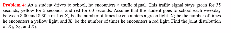 Solved Problem 4: As a student drives to school, he | Chegg.com
