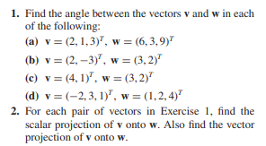 Solved 1. Find the angle between the vectors v and w in each | Chegg.com