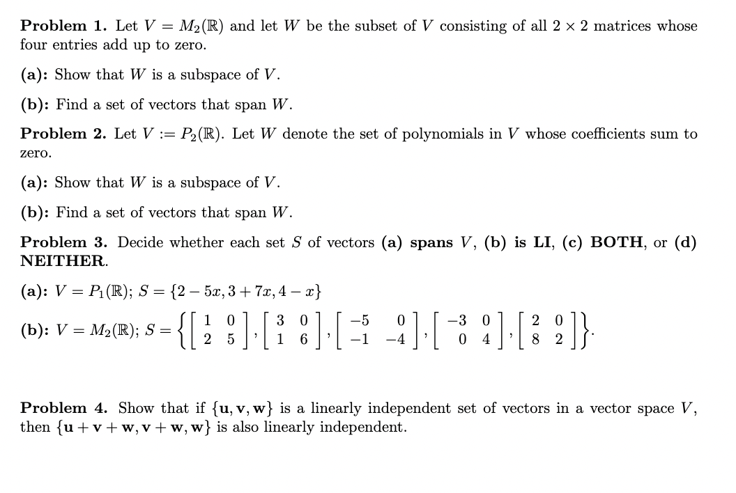Solved Problem 1. Let V=M2(R) and let W be the subset of V | Chegg.com