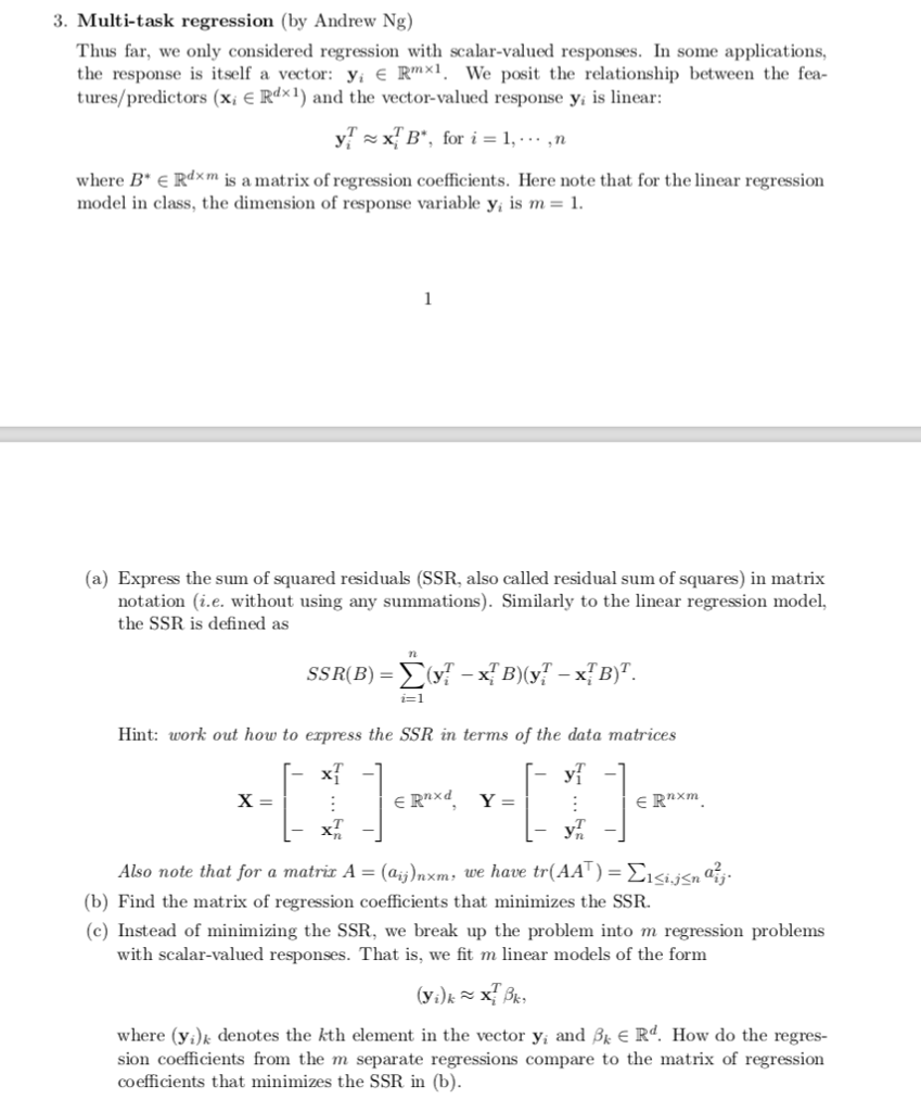 Solved 3 Multi Task Regression By Andrew Ng Thus Far We 