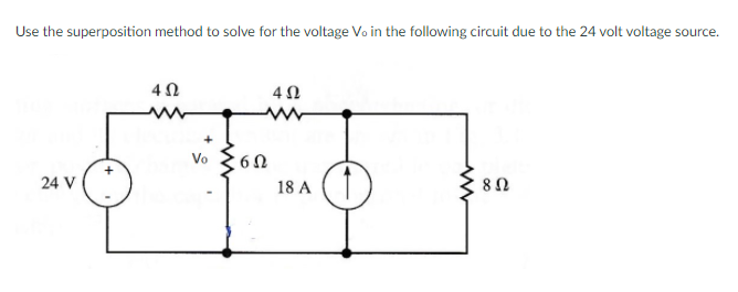 Solved Use the superposition method to solve for the voltage | Chegg.com