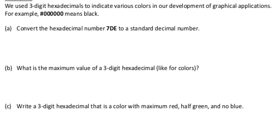 Solved We used 3-digit hexadecimals to indicate various | Chegg.com