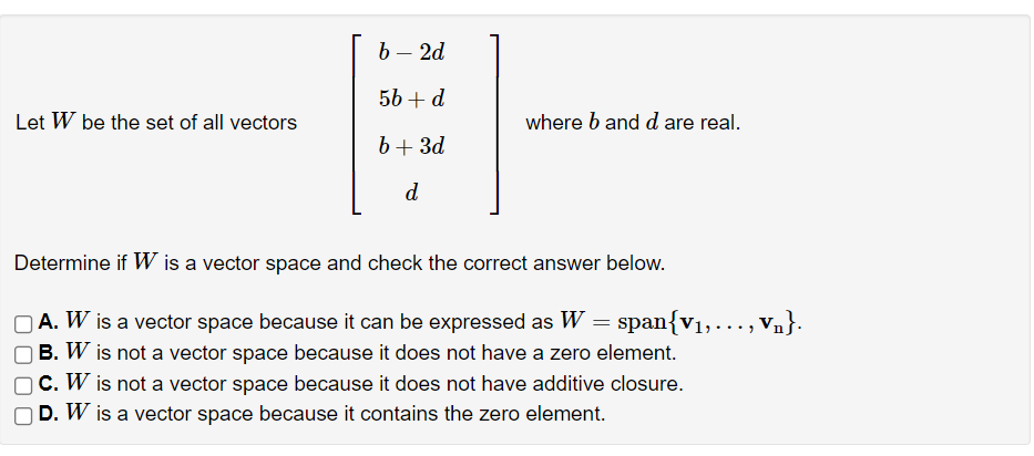 Solved Let W be the set of all vectors ⎣⎡b−2d5b+db+3dd⎦⎤ | Chegg.com