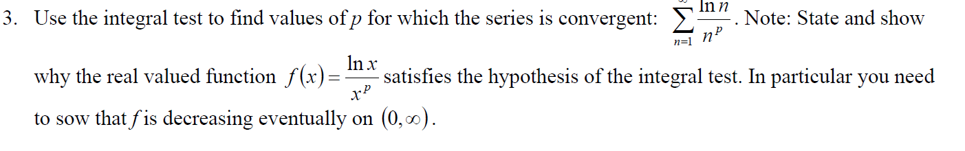 Solved Inn 3. Use the integral test to find values of p for | Chegg.com