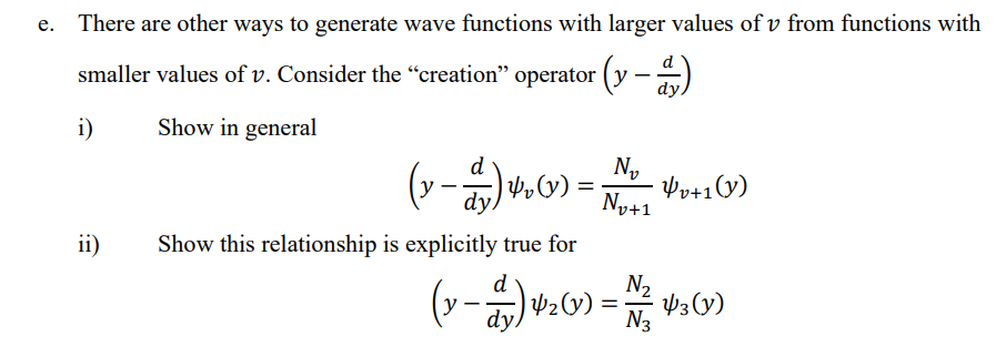 Solved e. ﻿There are other ways to generate wave functions | Chegg.com