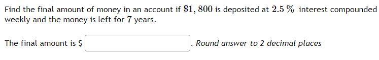 Solved Find the final amount of money in an account if $1, | Chegg.com