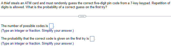 Solved A thief steals an ATM card and must randomly guess | Chegg.com