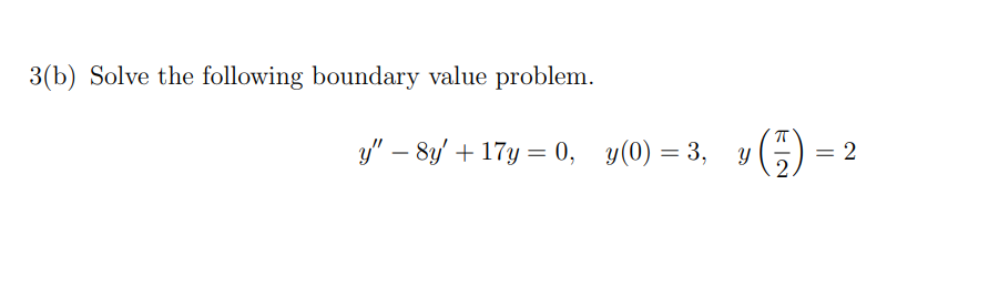 Solved 3(b) Solve the following boundary value problem. | Chegg.com