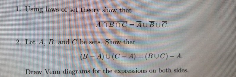 Solved 1. Using laws of set theory show that 2. Let A, B, | Chegg.com