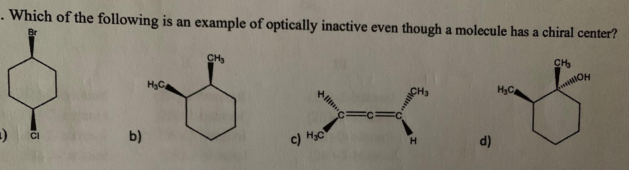 Solved . Which of the following is an example of optically | Chegg.com
