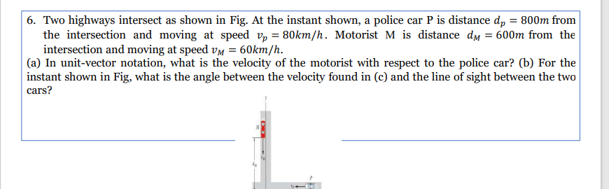 Solved 6. Two highways intersect as shown in Fig. At the | Chegg.com