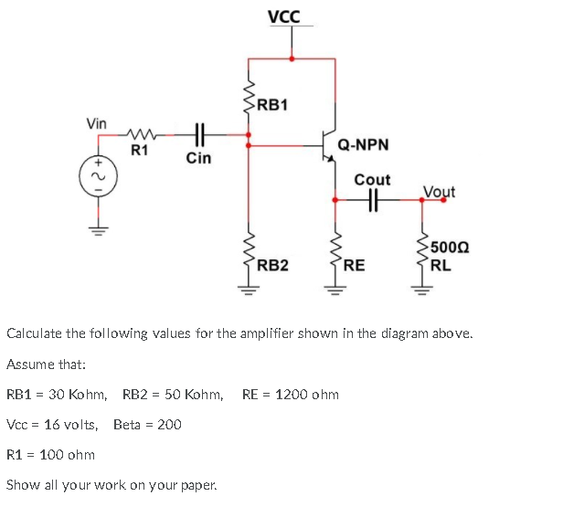 Solved VCC SRB1 Vin R1 HH Cin Q-NPN 2 Cout Vout RB2 RE 5000 | Chegg.com