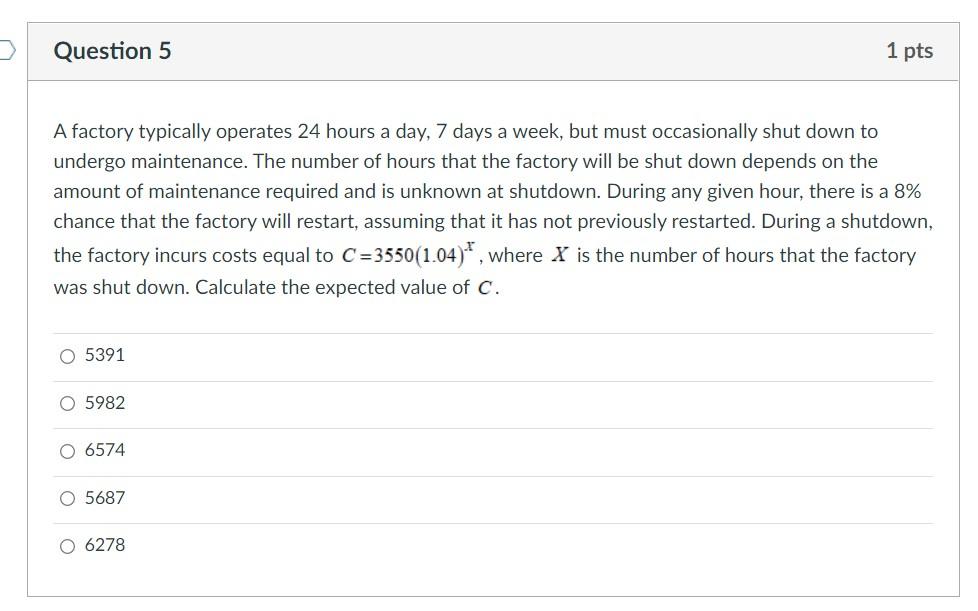Solved A factory typically operates 24 hours a day, 7 days a | Chegg.com