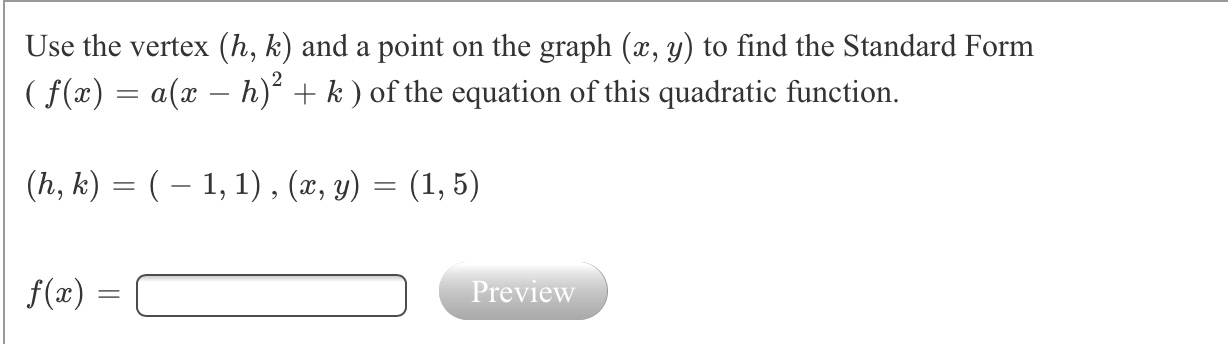 Solved Use the vertex (h, k) and a point on the graph (x, y) | Chegg.com