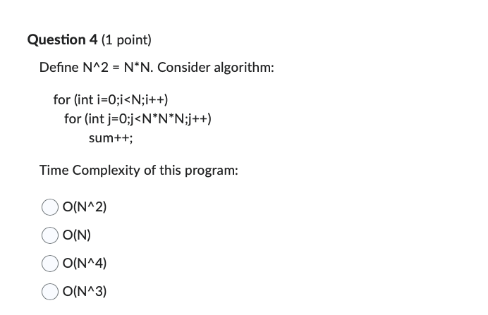 Solved Question 4 (1 point) Define N∧2=N∗ N. Consider | Chegg.com