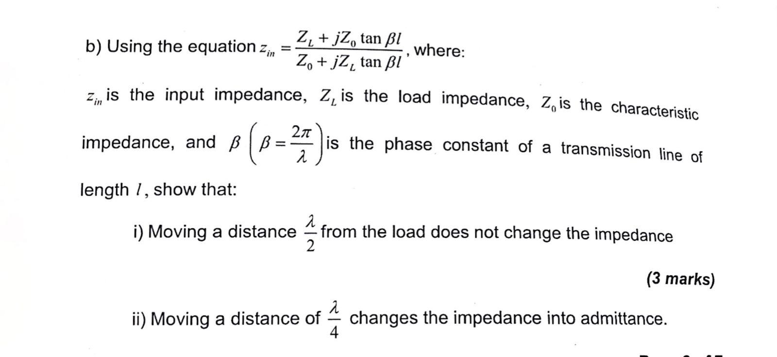 Solved b) Using the equation zin=Z0+jZLtanβlZL+jZ0tanβl, | Chegg.com