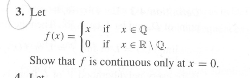 Solved 3. Let f(x)={x0 if if x∈Qx∈R\Q. Show that f is | Chegg.com