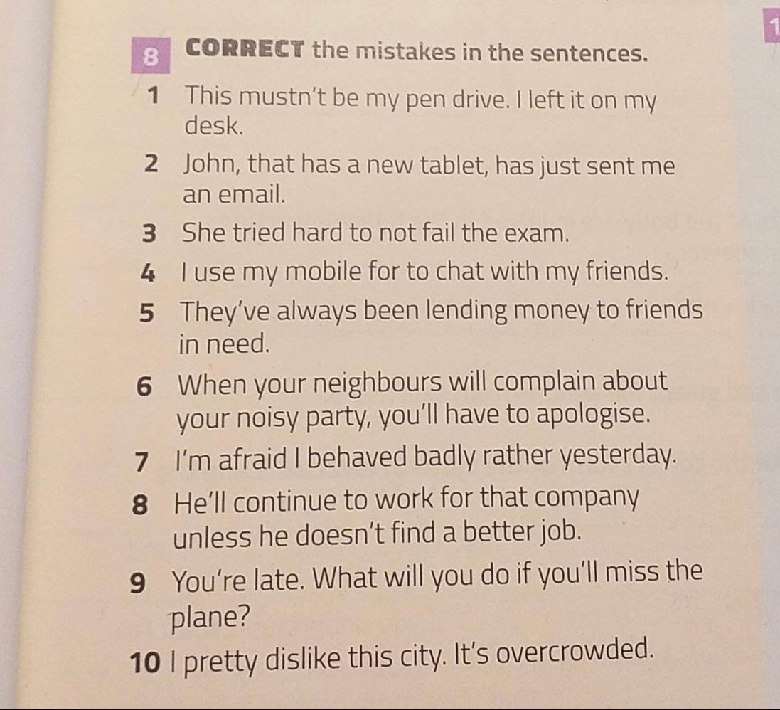 Solved 8 CORRECT the mistakes in the sentences. 1 This | Chegg.com