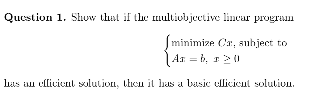 Solved Question 1 Show That If The Multiobjective Linear