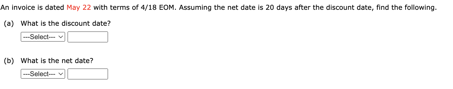 Solved An invoice is dated May 22 with terms of 4/18 EOM. | Chegg.com
