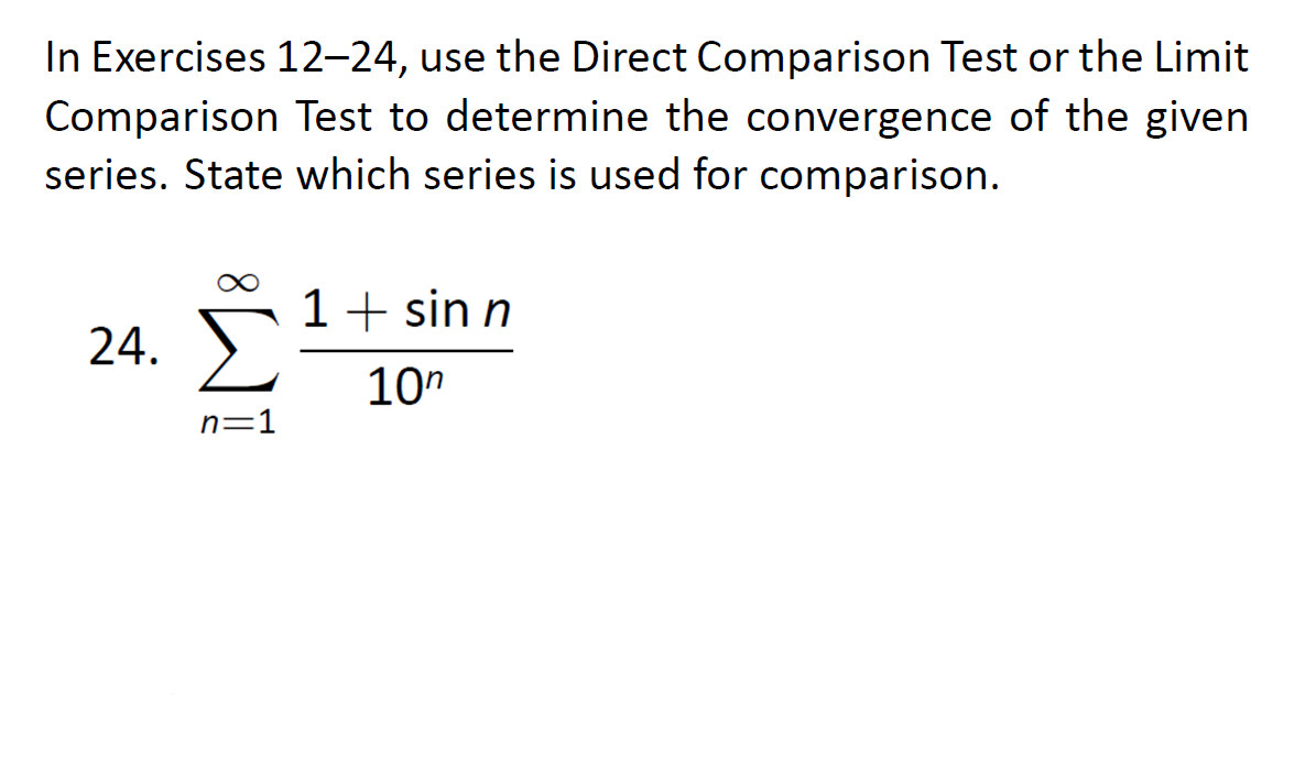 Solved In Exercises 12–24, use the Direct Comparison Test or | Chegg.com